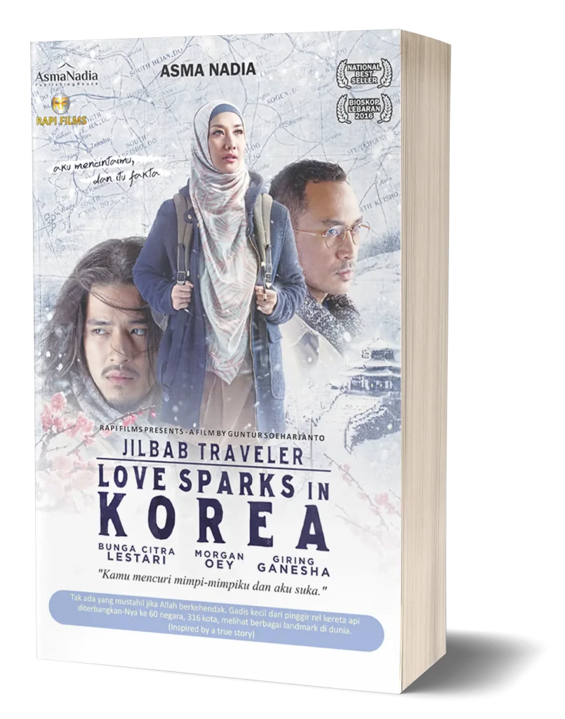Jilbab Traveler: Love Sparks In Korea - Asma Nadia