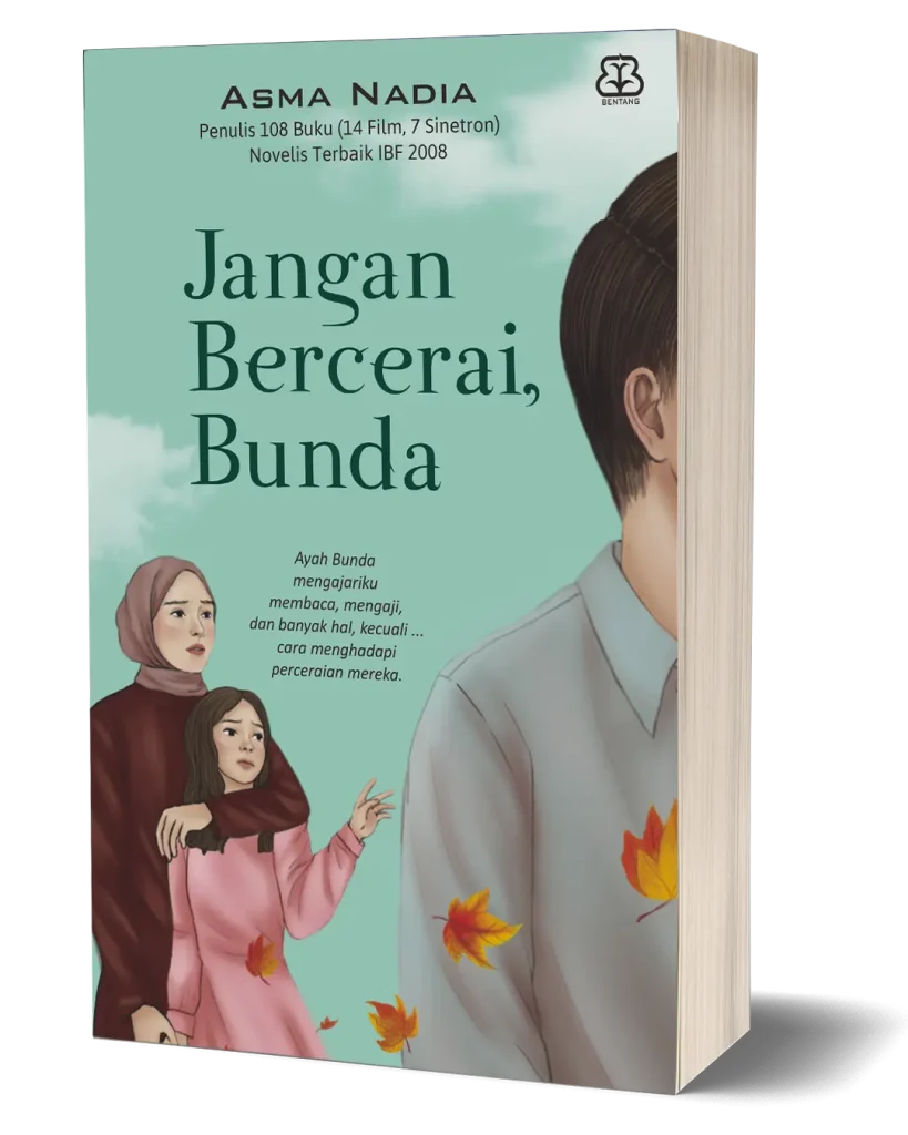 Jangan Bercerai Bunda - Asma Nadia